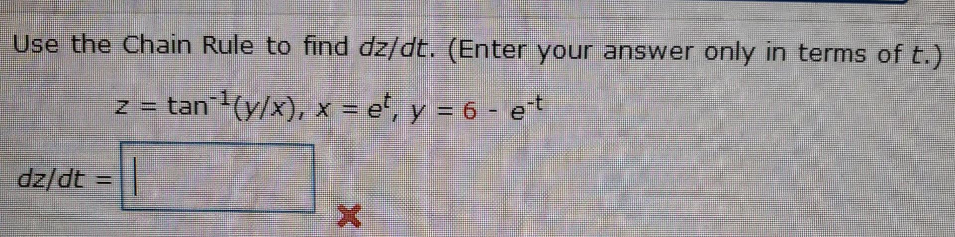 Solved Use the Chain Rule to find dz/dt. (Enter your answer | Chegg.com