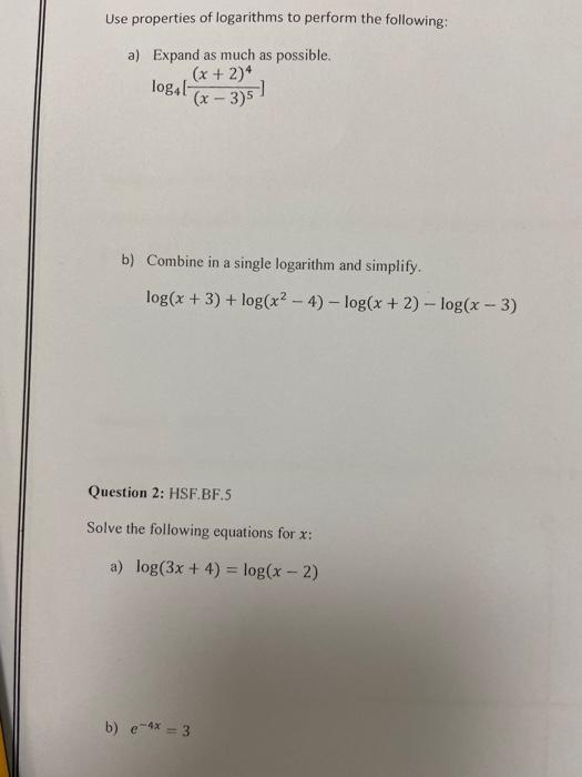 Solved log4[(x−3)5(x+2)4] b) Combine in a single logarithm | Chegg.com