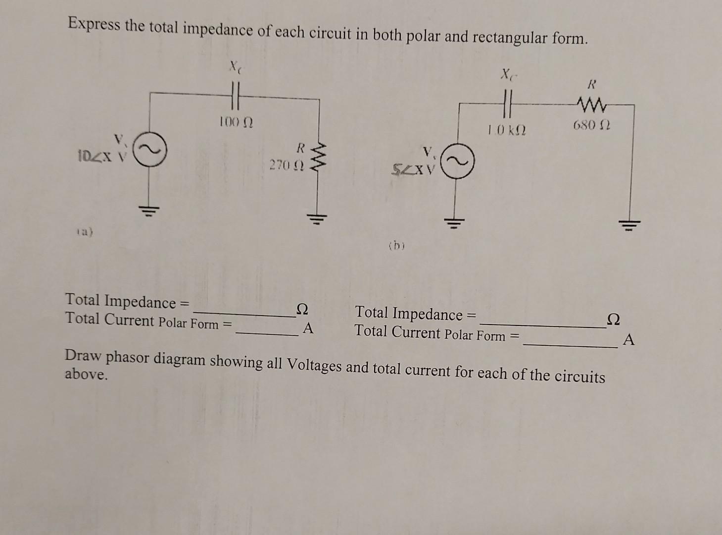 Solved Express the total impedance of each circuit in both | Chegg.com