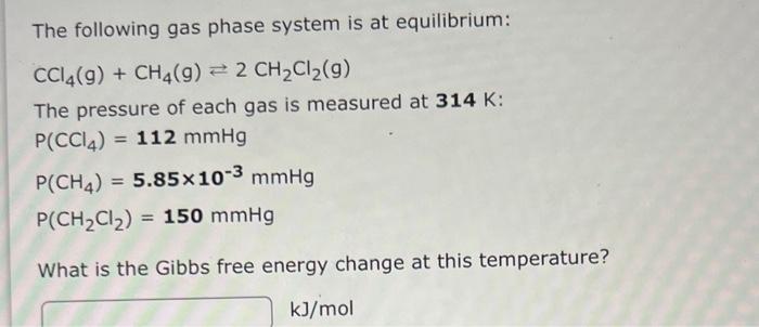 Solved The following gas phase system is at equilibrium: | Chegg.com