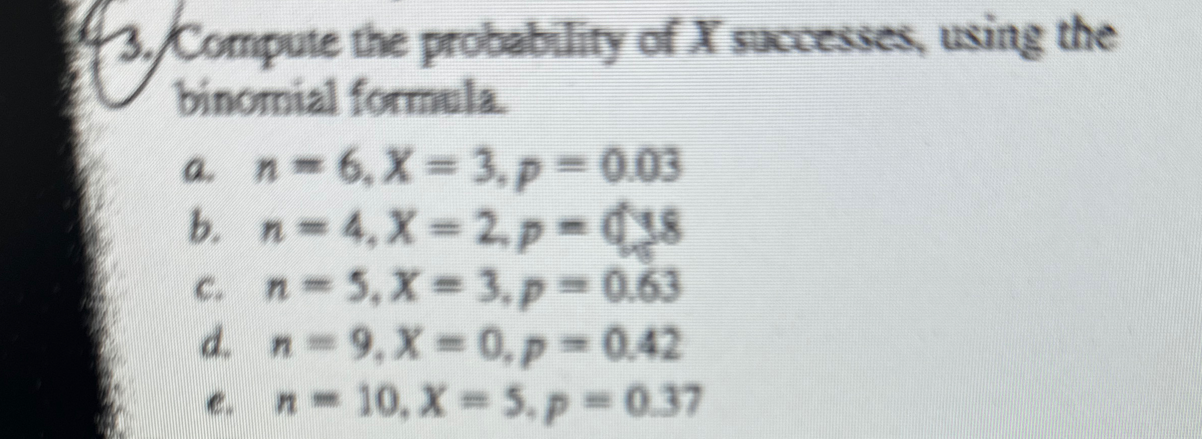 Solved Compute the probability of x ﻿successes, using the | Chegg.com