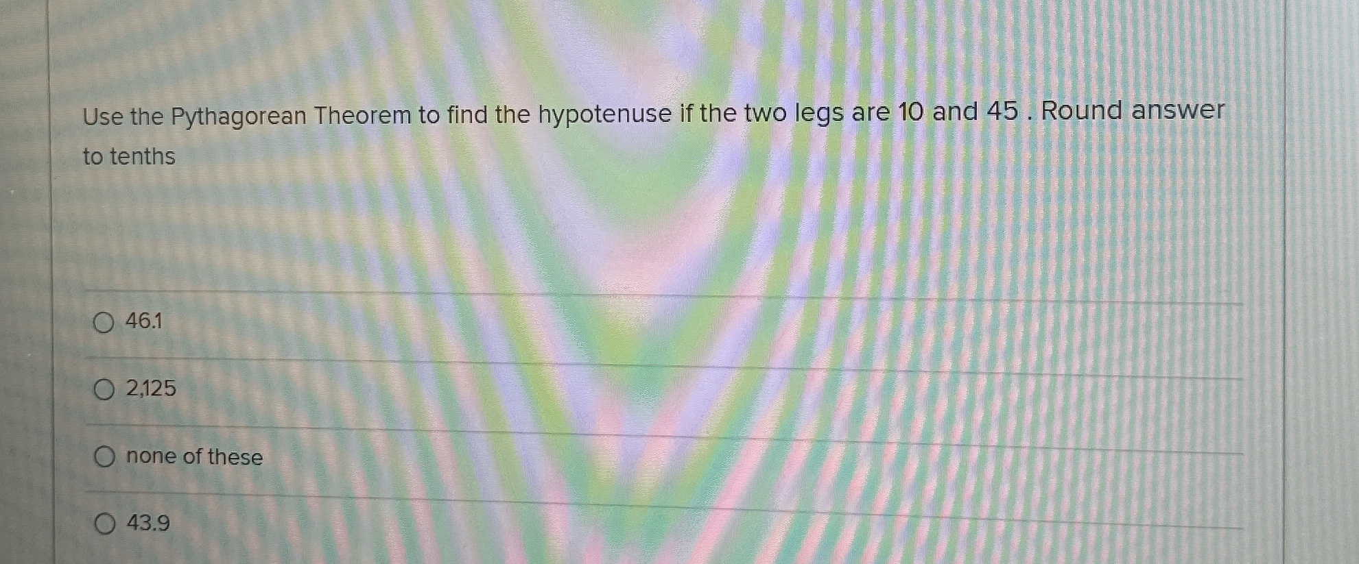 Solved Use the Pythagorean Theorem to find the hypotenuse if | Chegg.com