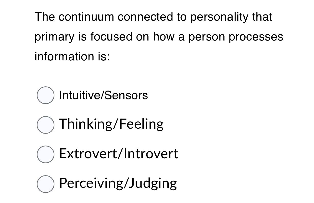 Solved The continuum connected to personality that primary | Chegg.com