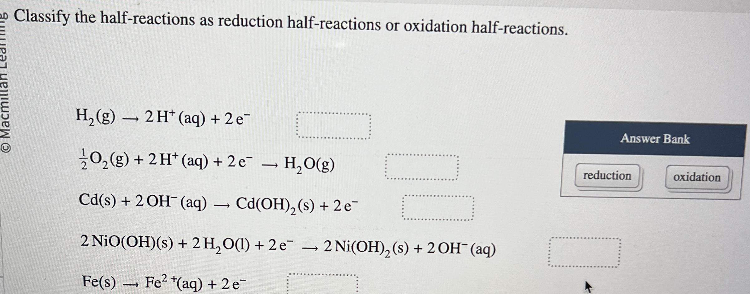 Solved Classify the half-reactions as reduction | Chegg.com