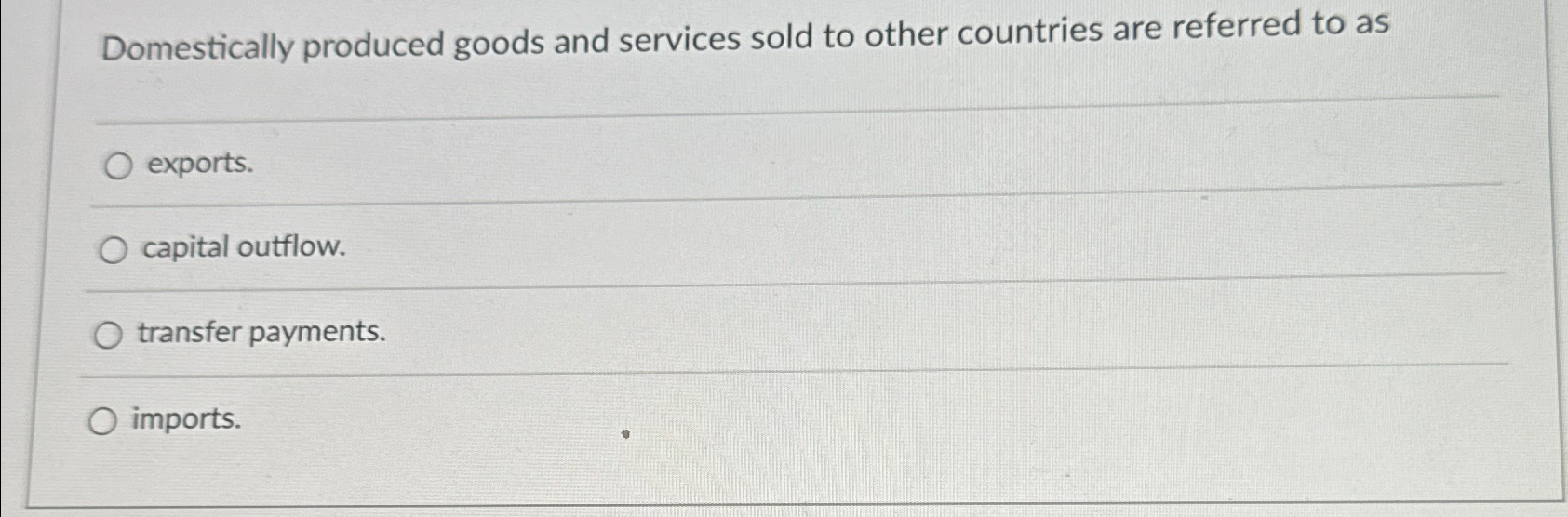 Solved Domestically produced goods and services sold to | Chegg.com