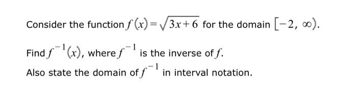 Solved Consider The Function F X 3x 6 For The Domain