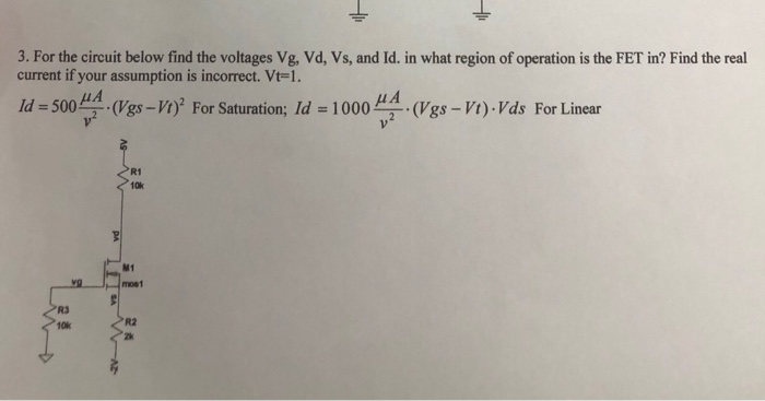 Solved 3. For the circuit below find the voltages Vg, Vd, | Chegg.com