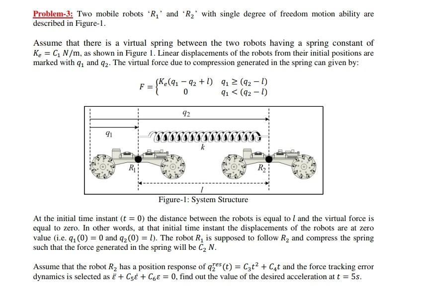 Solved Problem-3: Two mobile robots ' R1 ' and ' R2 ' with | Chegg.com