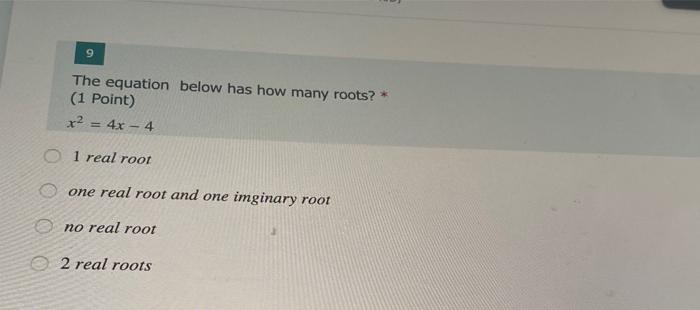 Solved 9 The equation below has how many roots? (1 Point) x2 | Chegg.com
