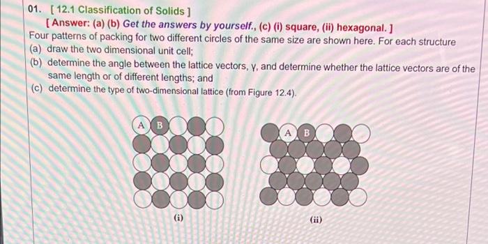 Solved patterns of packing for two different circles of the | Chegg.com