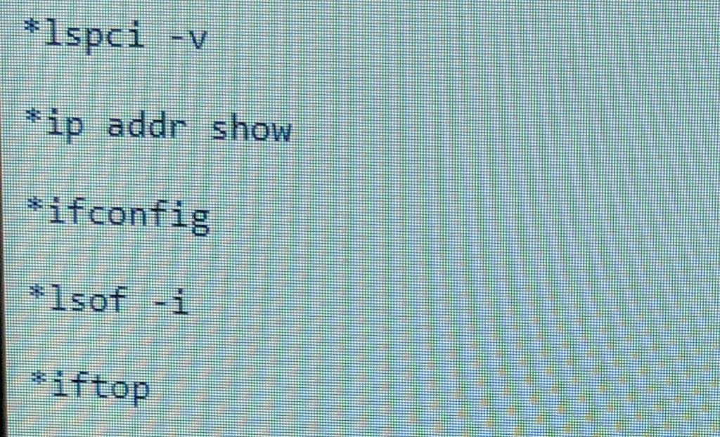 Solved *1spci −v *ip addr show *ifconfig * 1 sof −i siftop | Chegg.com