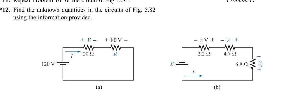 Solved 12. Find the unknown quantities in the circuits of | Chegg.com