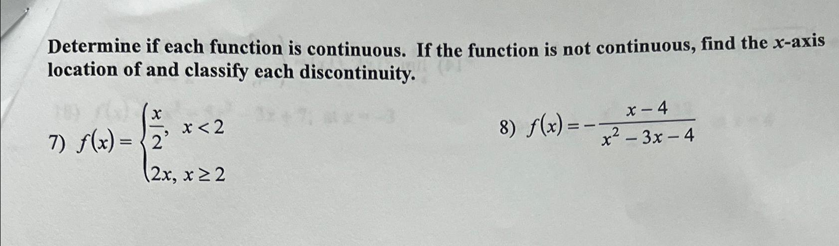 Solved Determine if each function is continuous. If the | Chegg.com