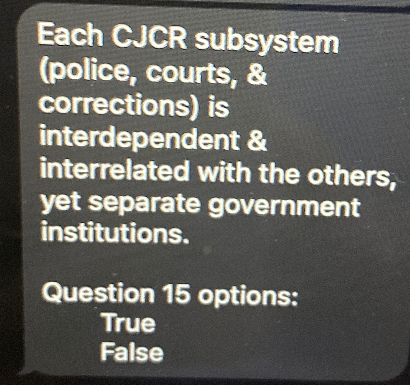 Solved Each CJCR subsystem (police, ﻿courts, & corrections) | Chegg.com