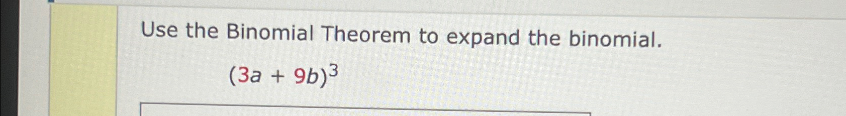 Solved Use the Binomial Theorem to expand the | Chegg.com