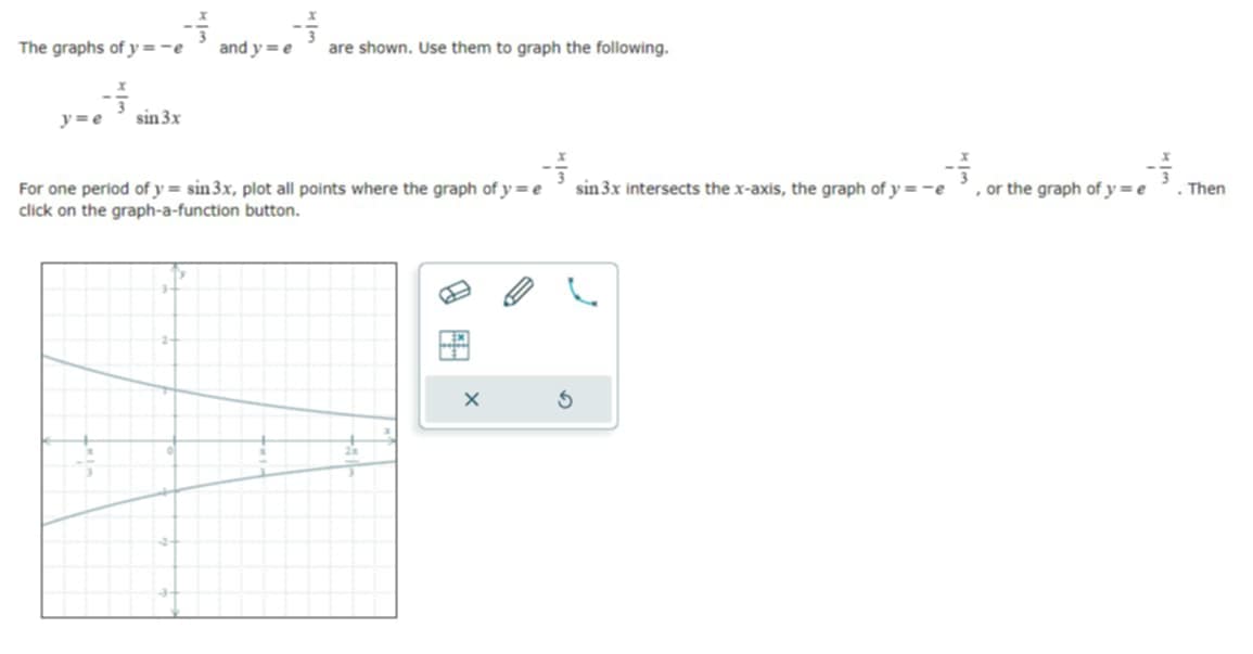 Solved The graphs of y=-e-x3 ﻿and y=e-x3 ﻿are shown. Use | Chegg.com