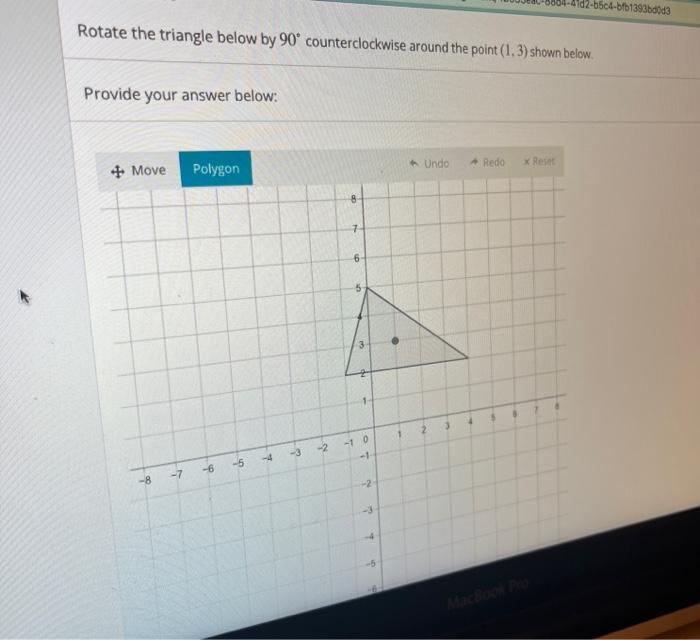 Solved Rotate the triangle below by 90∘ counterclockwise | Chegg.com