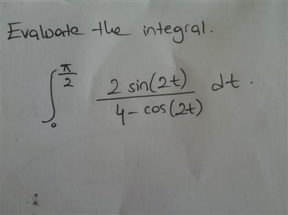 Evaluate the integral 2 sin(2t)/4 - cos(2t) dt. | Chegg.com