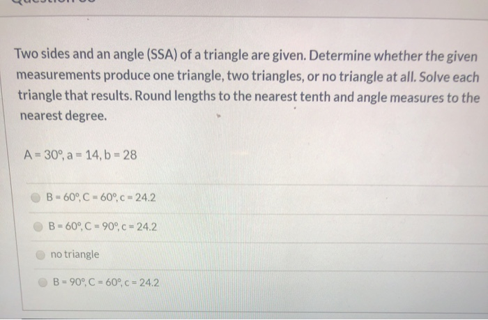Solved Two sides and an angle (SSA) of a triangle are given. | Chegg.com