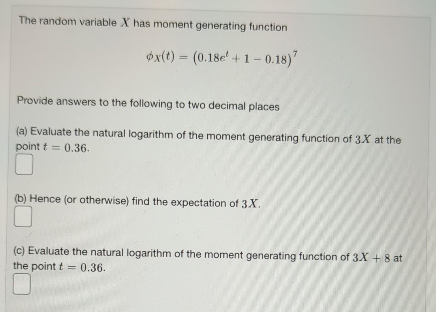 Solved The random variable X has moment generating function | Chegg.com