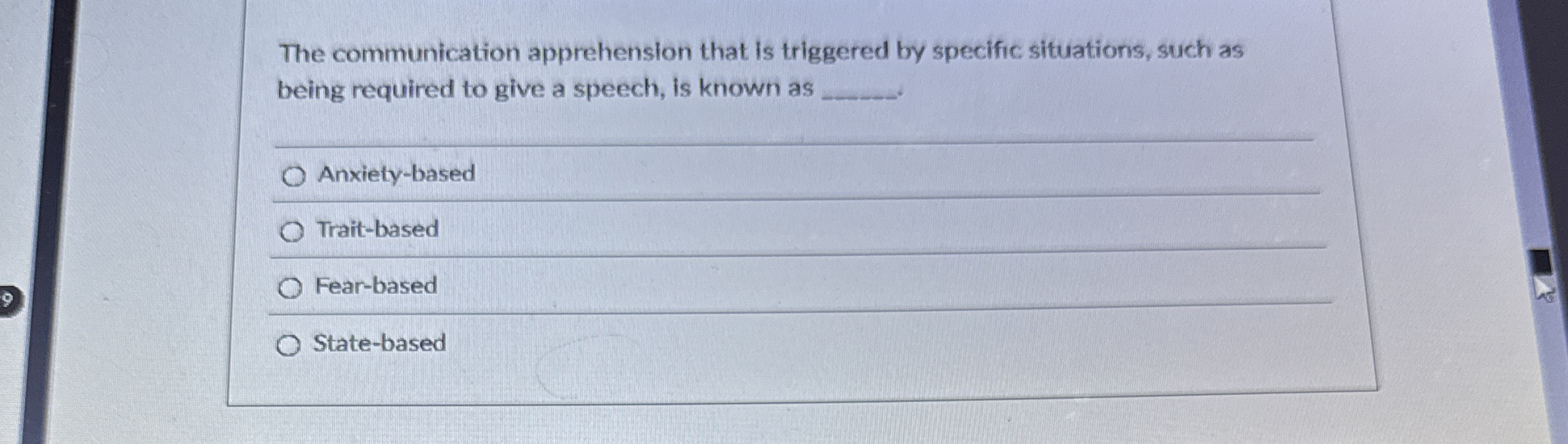Solved The communication apprehension that is triggered by | Chegg.com