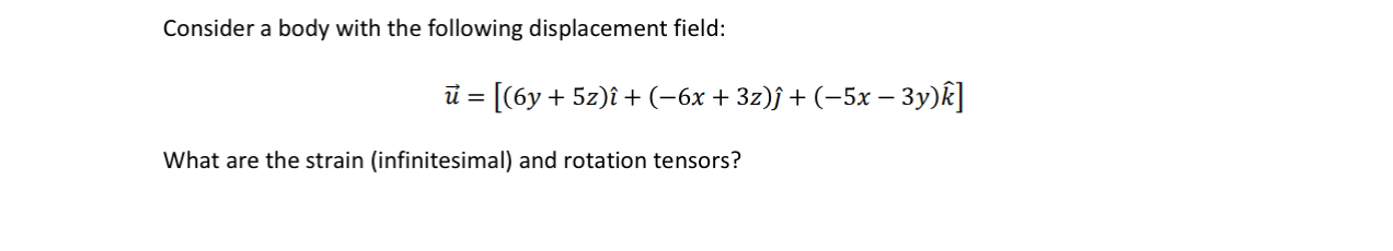 Solved Consider a body with the following displacement | Chegg.com