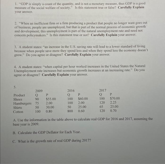 Solved 1. "GDP is simply a count of the quantity, and is not | Chegg.com