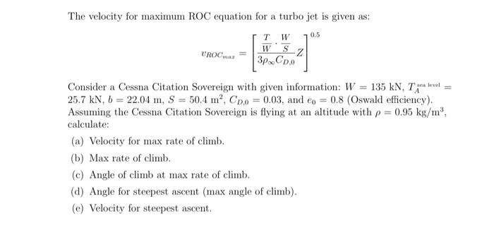 3. The maximum ROC equation for a turbo jet is given | Chegg.com