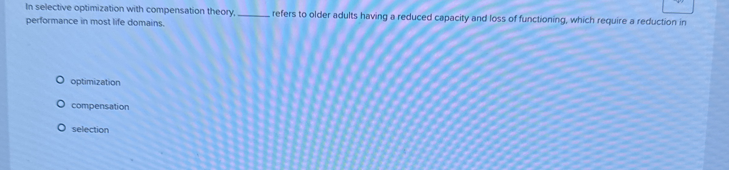 Solved In selective optimization with compensation theory, | Chegg.com