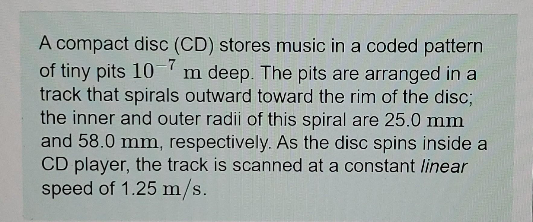 Solved A compact disc (CD) stores music in a coded pattern | Chegg.com