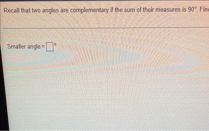 Solved Recall that two angles are complementary if the sum | Chegg.com