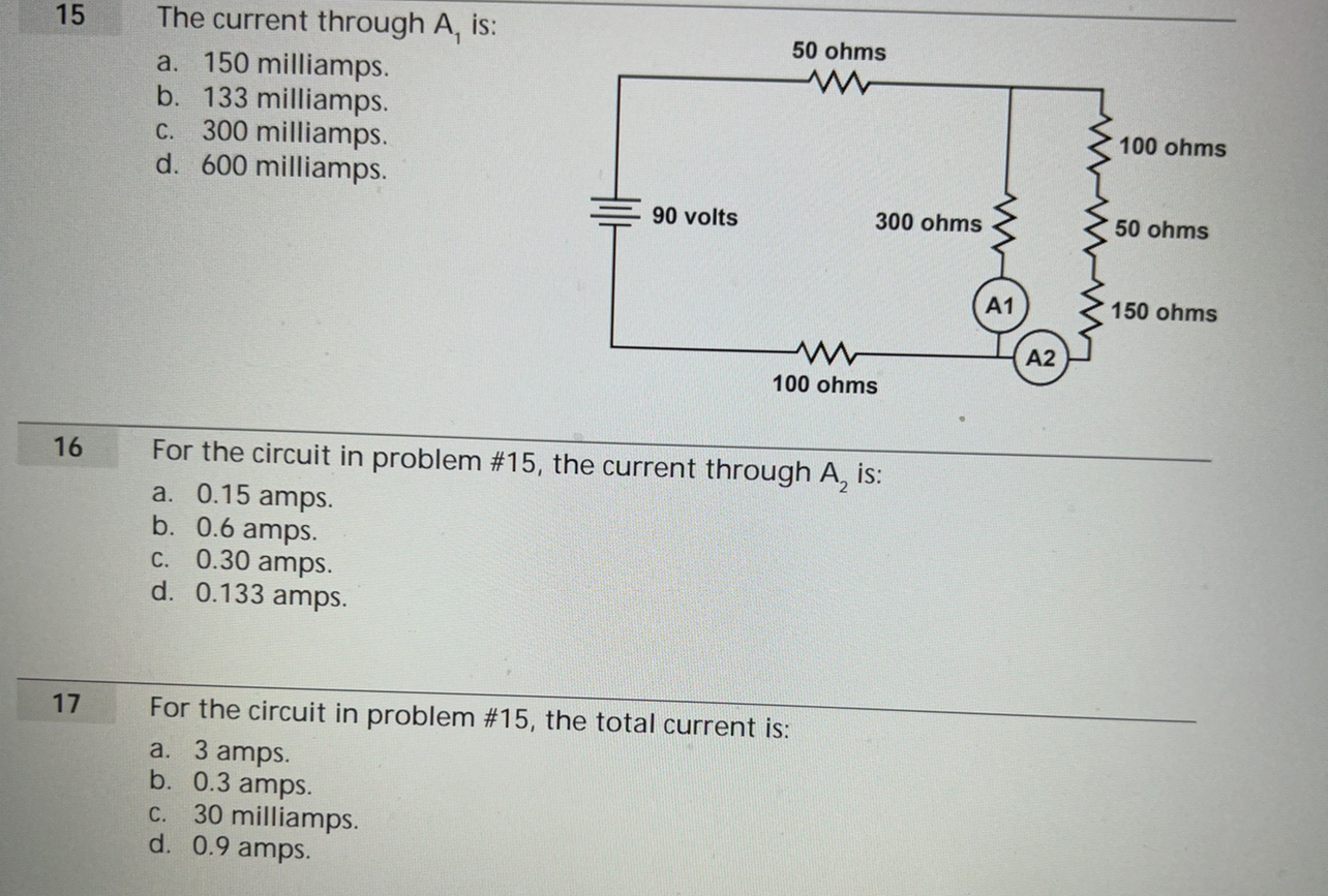 Solved 15The current through A1 ﻿is:a. 150 ﻿milliamps.b. 133 | Chegg.com