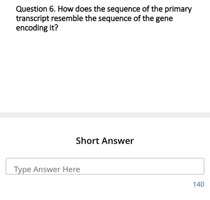 Solved Question 6 . How does the sequence of the primary | Chegg.com