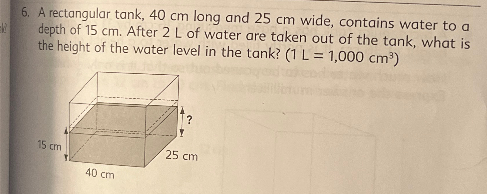 Solved A rectangular tank, 40cm ﻿long and 25cm ﻿wide, | Chegg.com