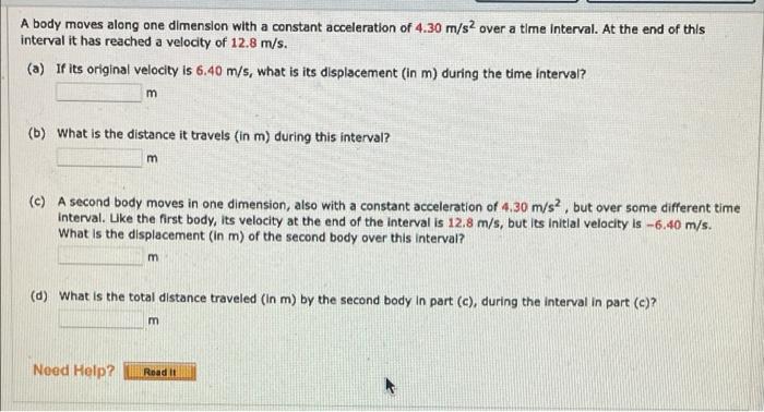 Solved A body moves along one dimension with a constant | Chegg.com