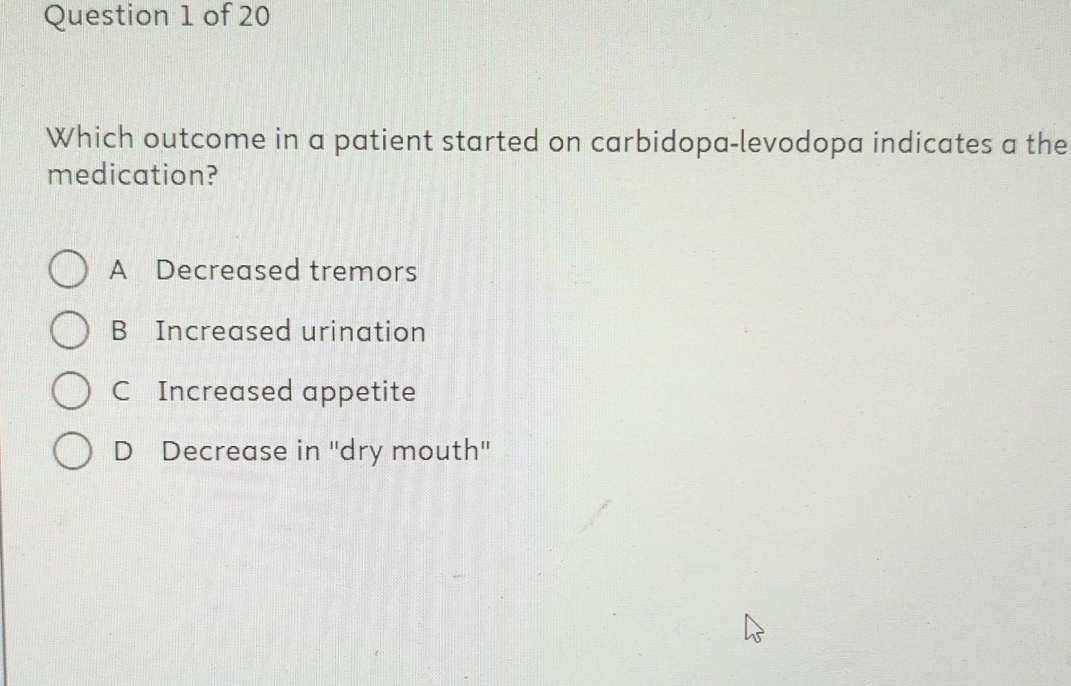 Solved Question 1 ﻿of 20Which outcome in a patient started | Chegg.com