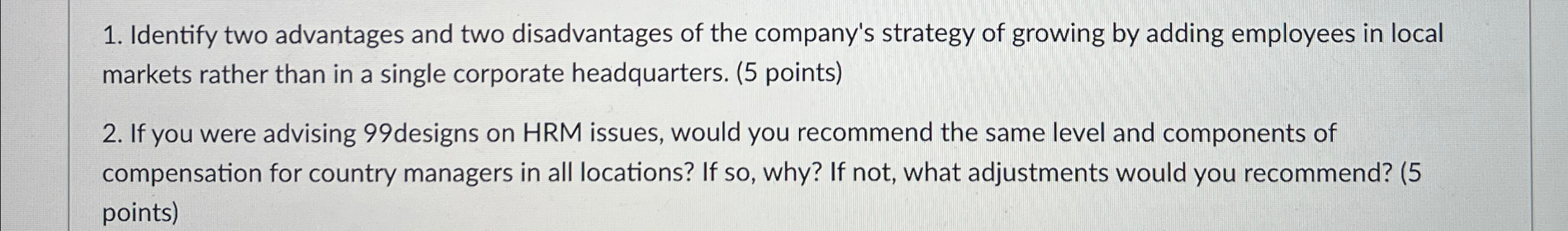 Solved Identify two advantages and two disadvantages of the | Chegg.com