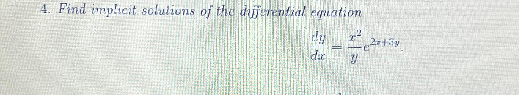 Solved Find implicit solutions of the differential | Chegg.com