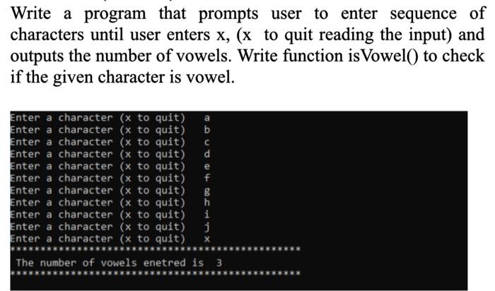 Solved Write a program that prompts user to enter sequence | Chegg.com