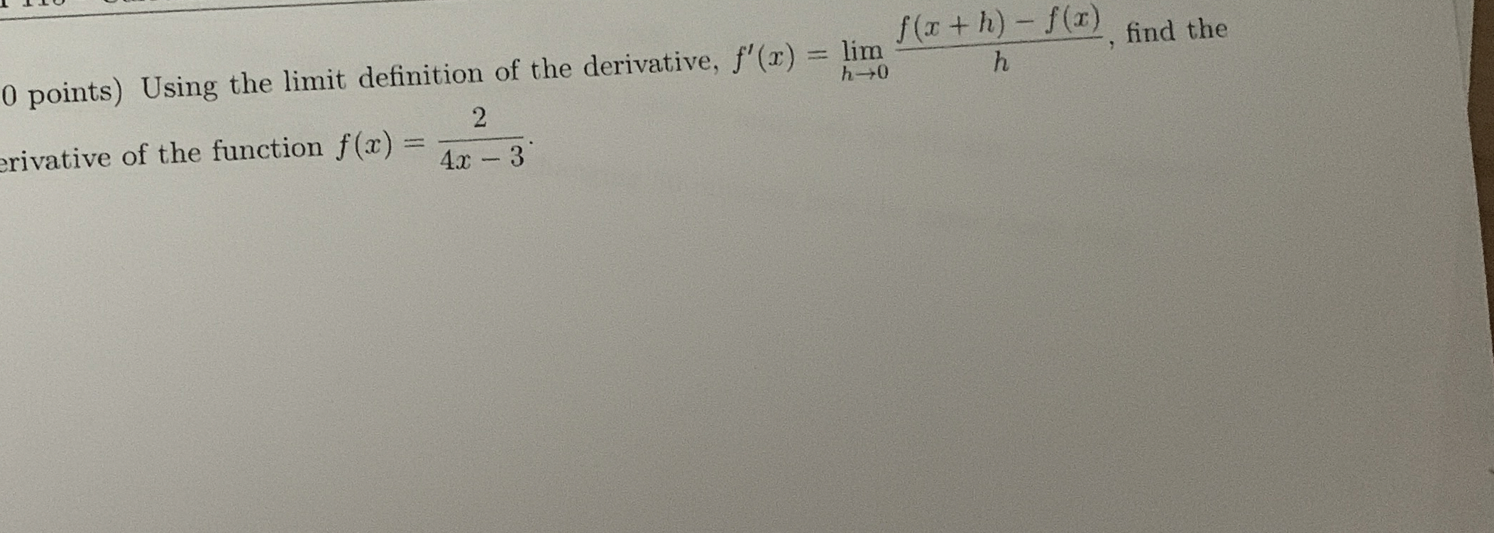 Solved 0 ﻿points) ﻿Using the limit definition of the | Chegg.com