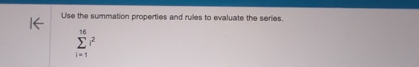 Solved Use the summation properties and rules to evaluate | Chegg.com