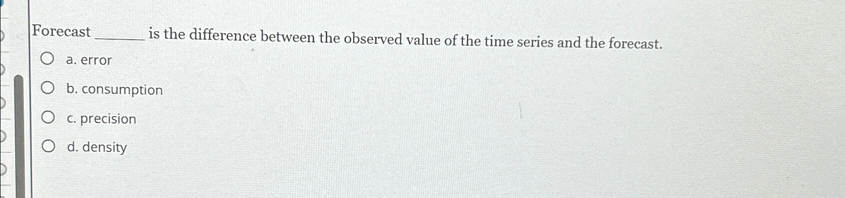 Solved Forecast is the difference between the observed value | Chegg.com