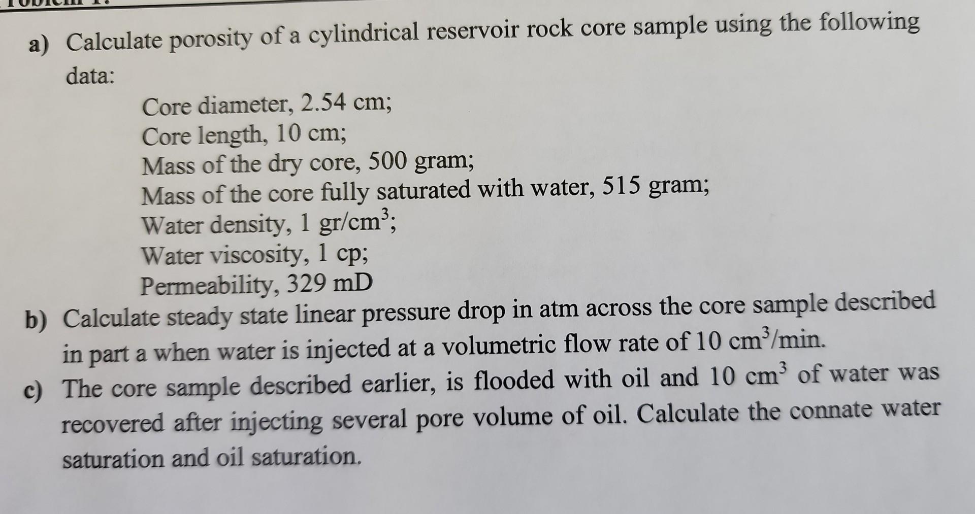 Solved a) Calculate porosity of a cylindrical reservoir rock | Chegg.com