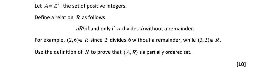 Solved Let A=Z+, the set of positive integers. Define a | Chegg.com