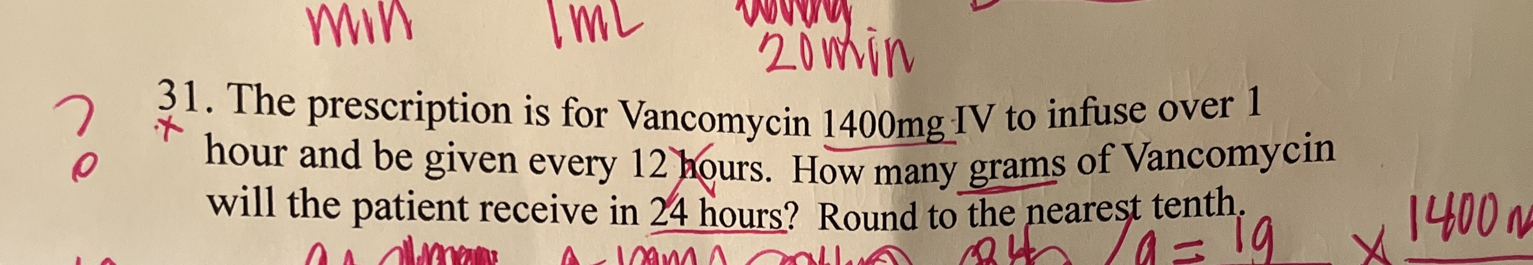 Solved minIML20min31. ﻿The prescription is for Vancomycin | Chegg.com