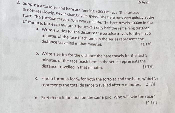 Solved 3. Suppose a tortoise and hare are running a 2000m | Chegg.com