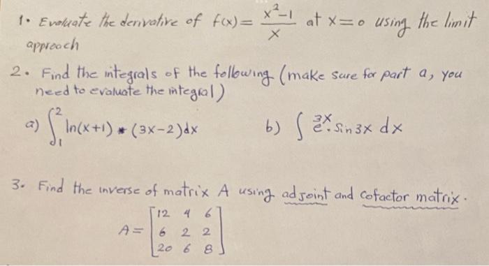 Solved 1. Evaluate the derivative of f(x)=xx2−1 at x=0 using | Chegg.com