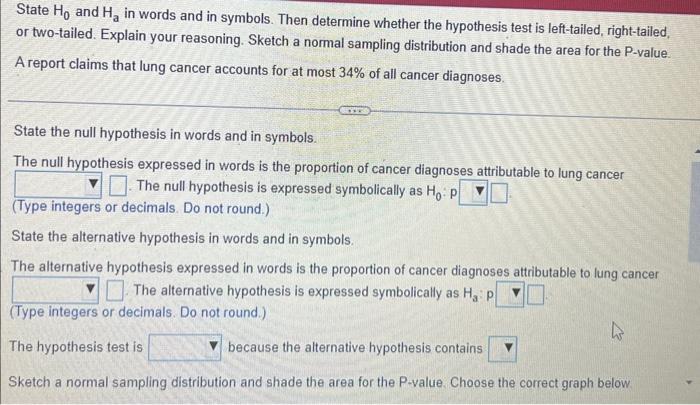 Solved State H0 and Ha in words and in symbols. Then | Chegg.com