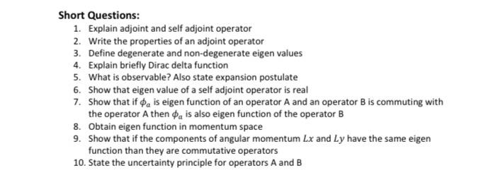 Solved Short Questions: 1. Explain adjoint and self adjoint | Chegg.com
