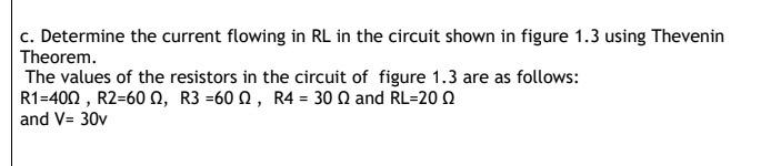 Solved c. Determine the current flowing in RL in the circuit | Chegg.com